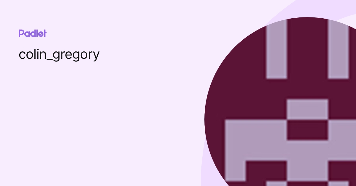 colin_gregory profile | Padlet
