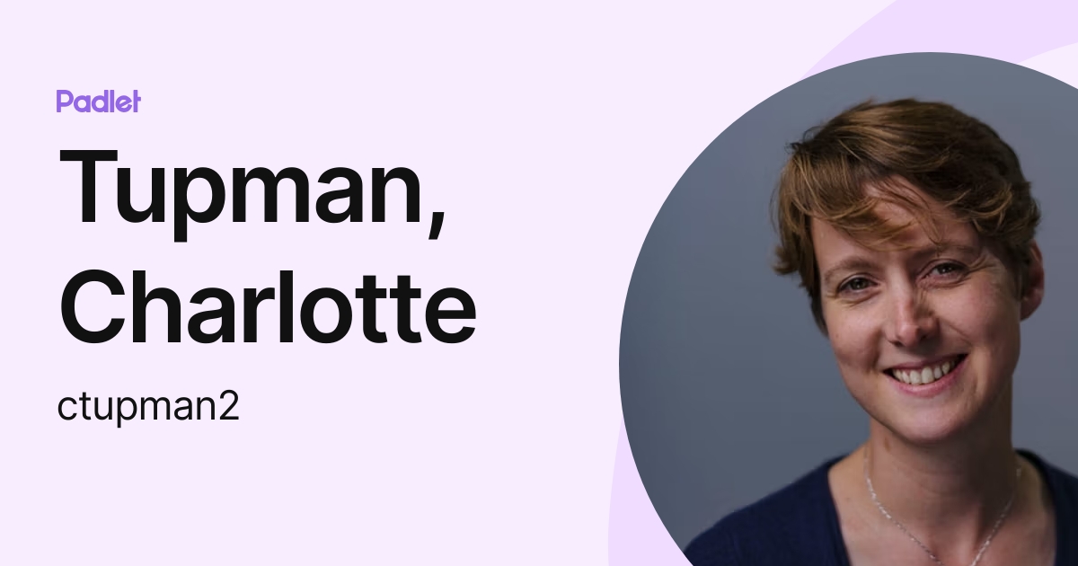 Tupman, Charlotte (ctupman2) profile | Padlet