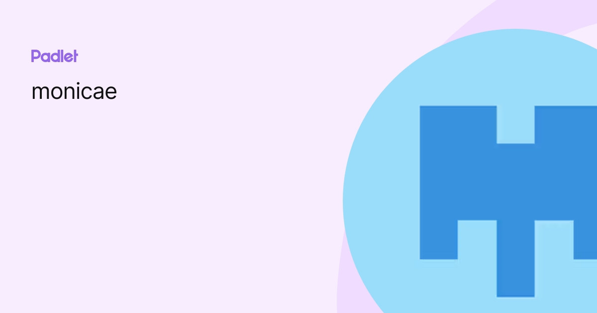 monicae profile | Padlet