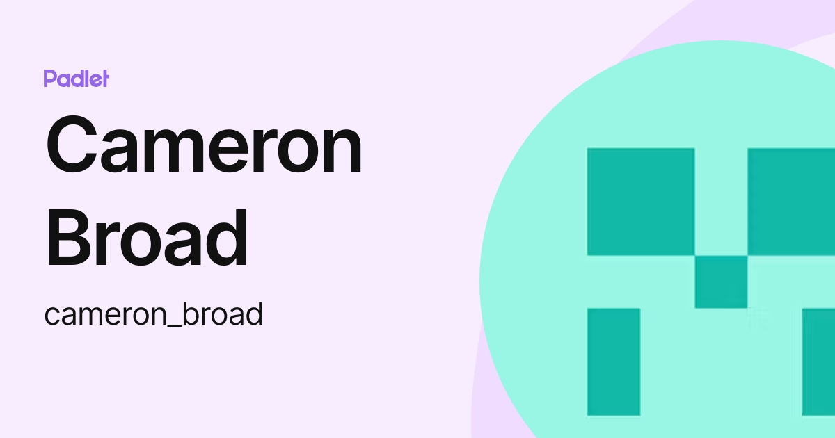 Cameron Broad (cameron_broad) profile | Padlet