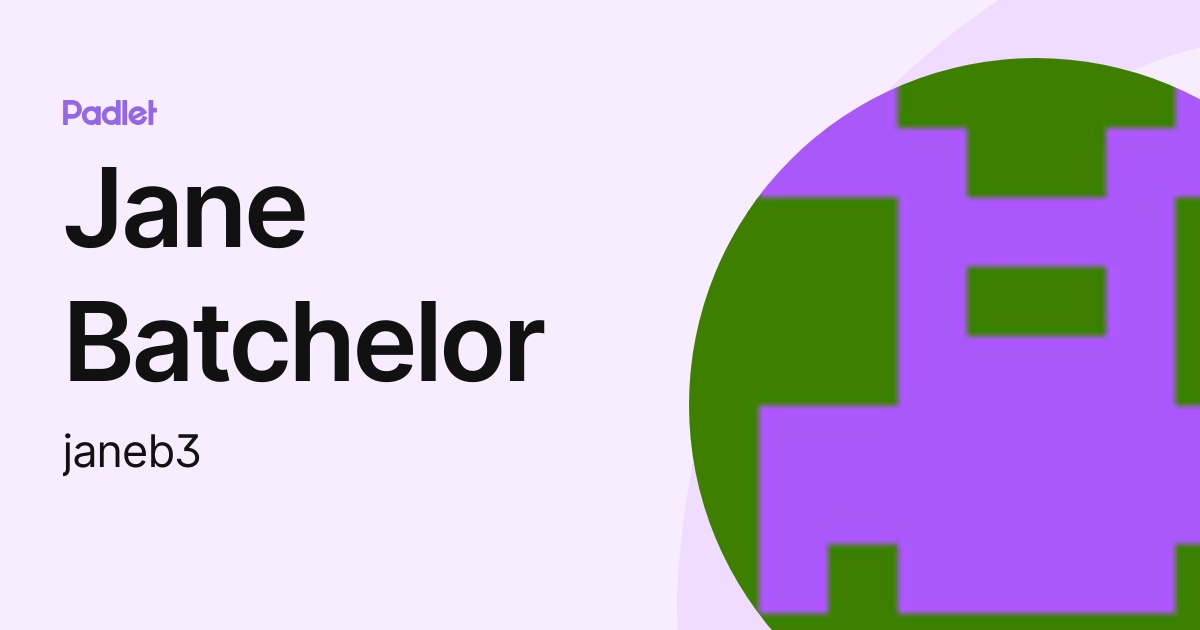 Jane Batchelor (janeb3) profile | Padlet