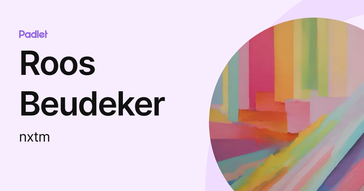 Roos Beudeker (nxtm) profile | Padlet
