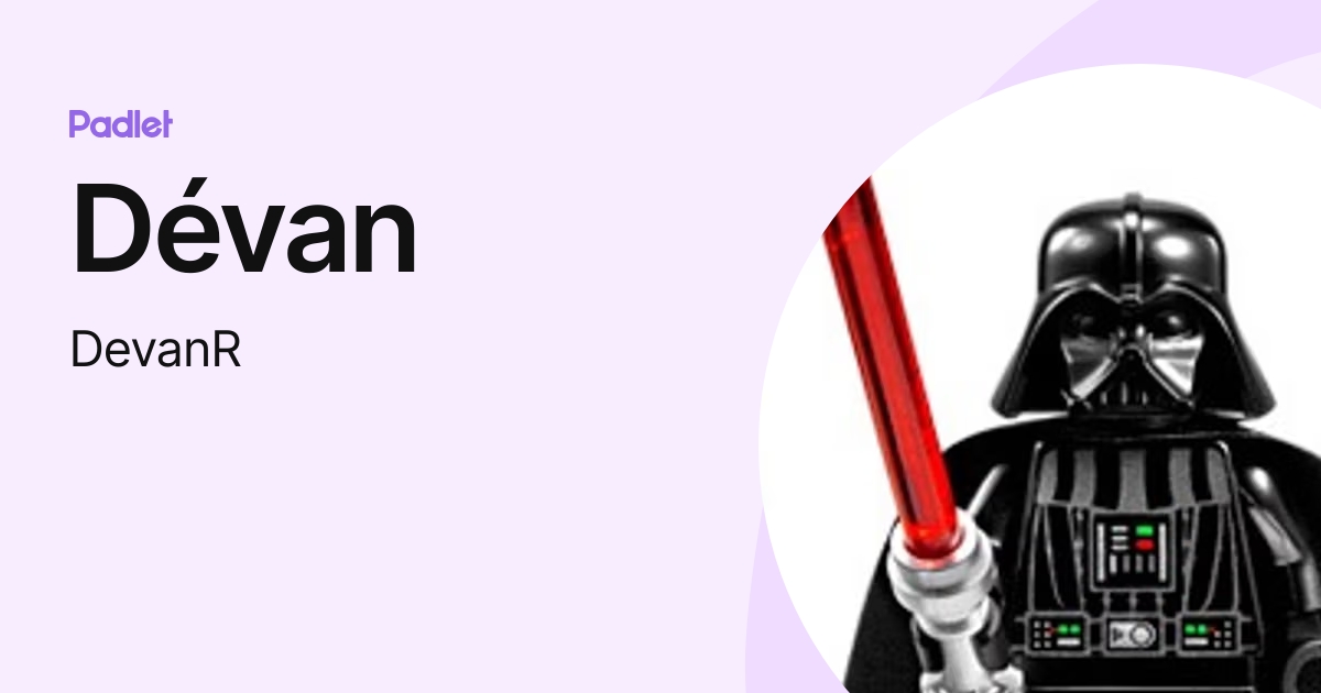 Dévan (DevanR) profile | Padlet
