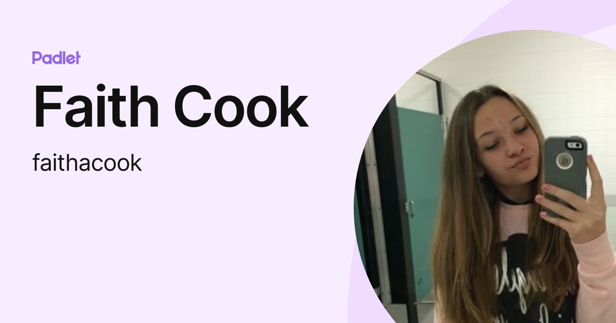 Faith Cook (faithacook) profile | Padlet