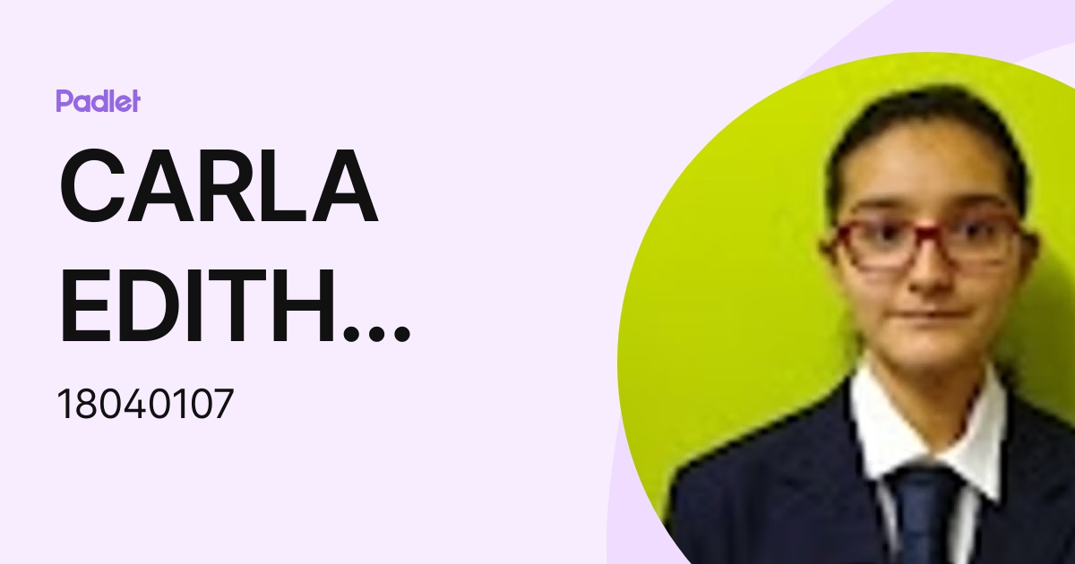 CARLA EDITH MARTINEZ VITAL (18040107) profile | Padlet