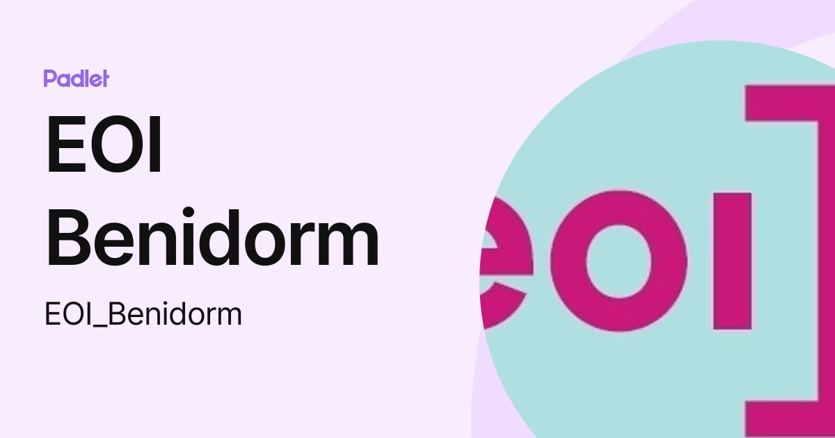 EOI Benidorm (EOI_Benidorm) perfil | Padlet