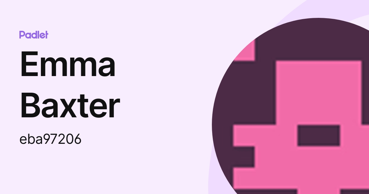 Emma Baxter (eba97206) profile | Padlet