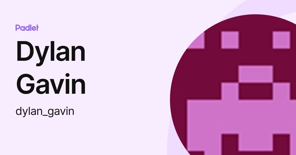 Dylan Gavin (dylan_gavin) profile | Padlet