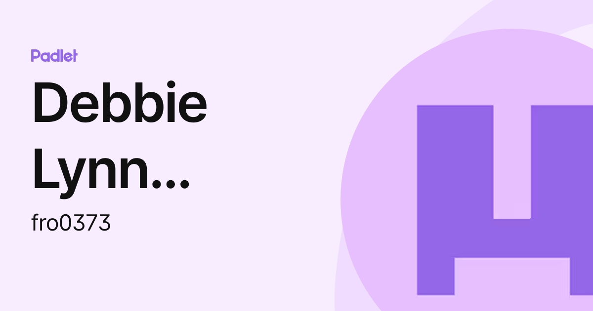 Debbie Lynn Loewen Froese (fro0373) profile | Padlet