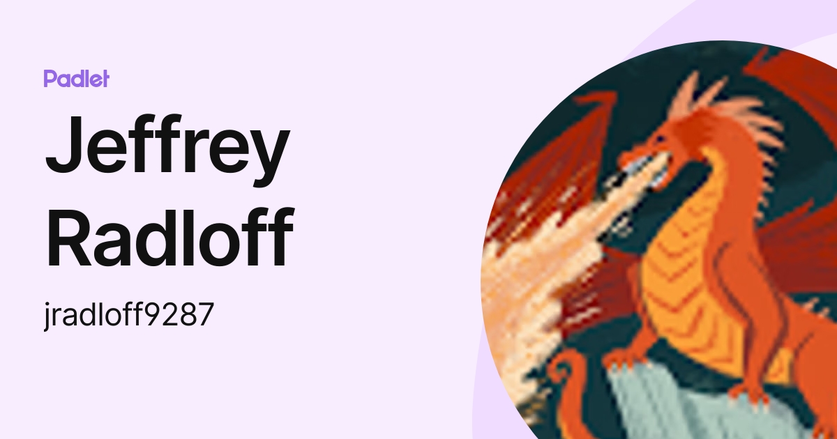 Jeffrey Radloff (jradloff9287) profile | Padlet