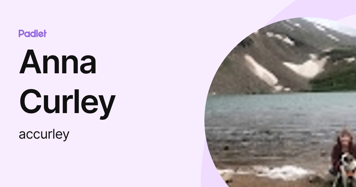 Anna Curley (accurley) profile | Padlet