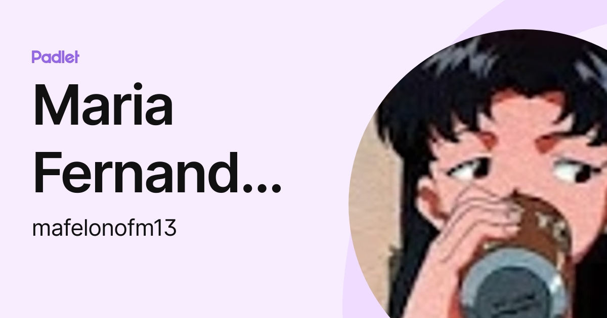 Maria Fernanda Londoño Noreña (mafelonofm13) profile | Padlet