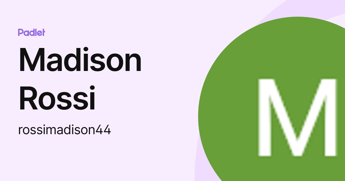 Madison Rossi (rossimadison44) profile | Padlet