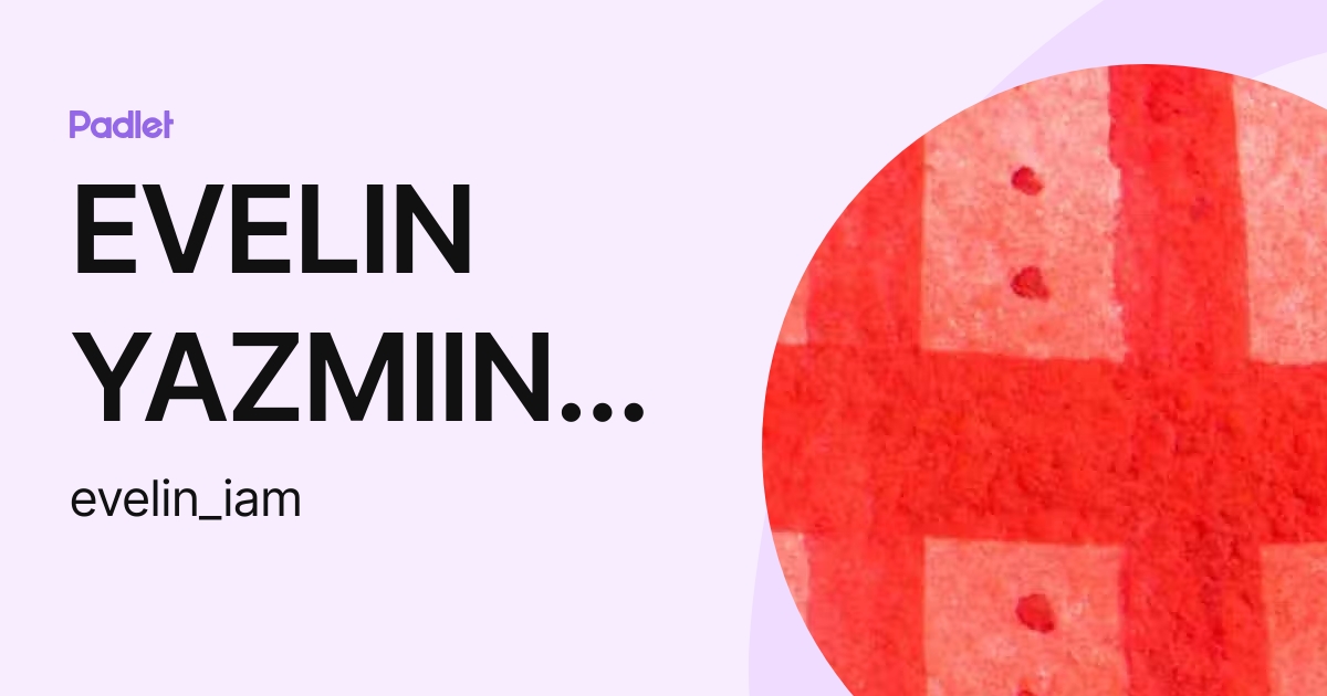 Evelin Yazmiin Luna Garcia Evelin Iam Profile Padlet