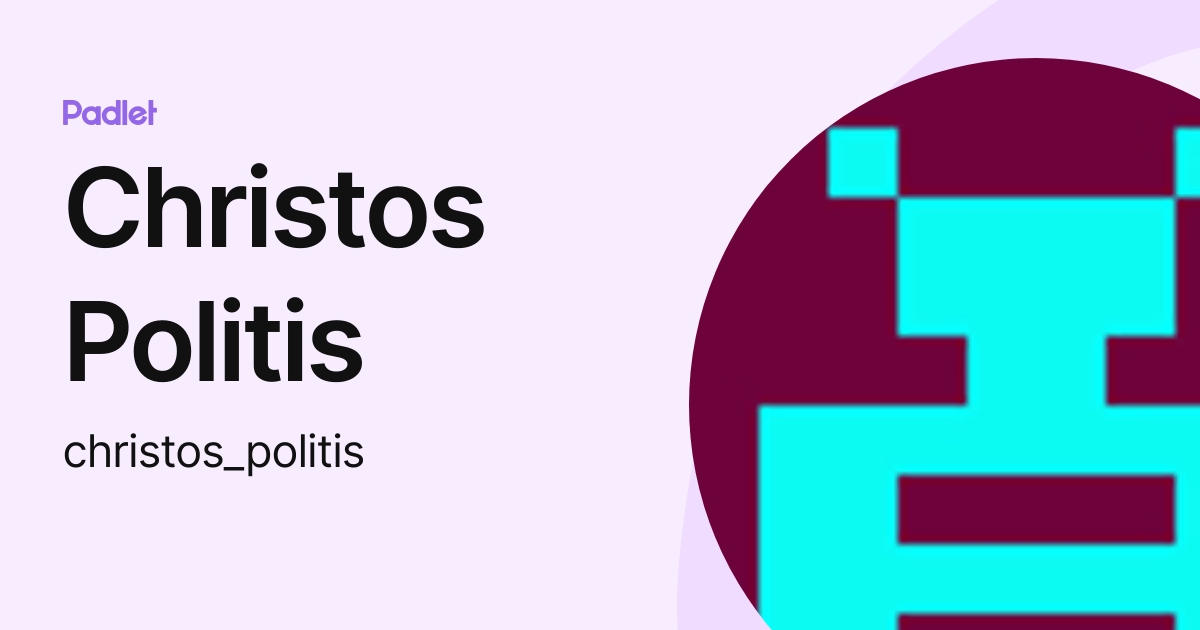 Christos Politis (christos_politis) profile | Padlet