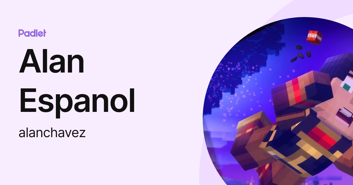 Alan Espanol (alanchavez) profile | Padlet