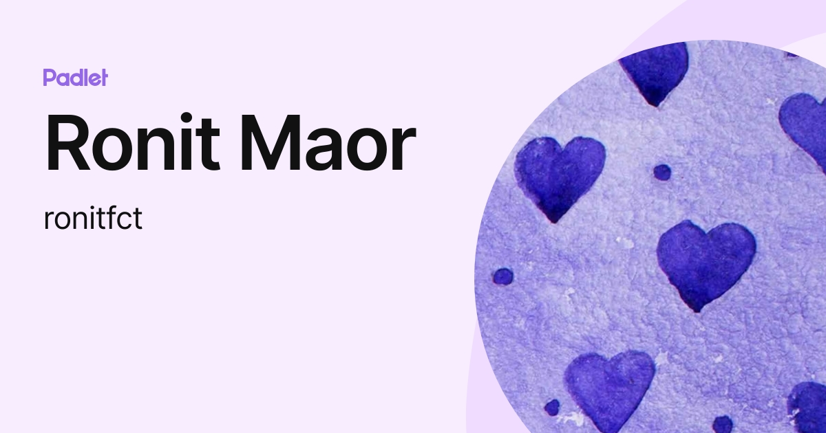 Ronit Maor (ronitfct) profile | Padlet