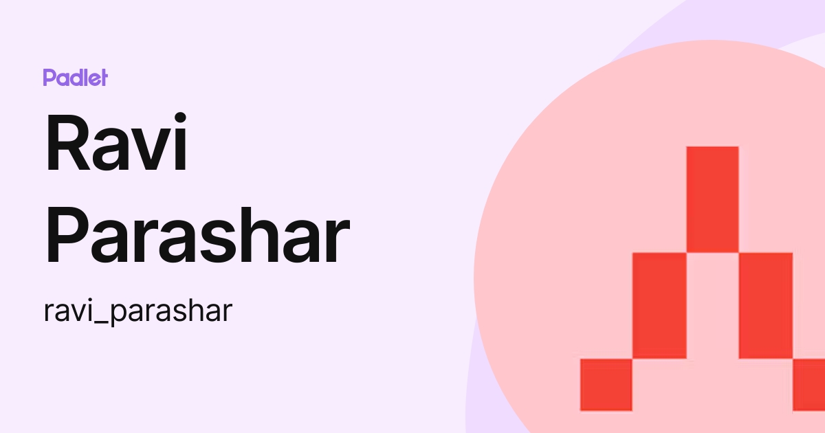 Ravi Parashar (ravi_parashar) profile | Padlet