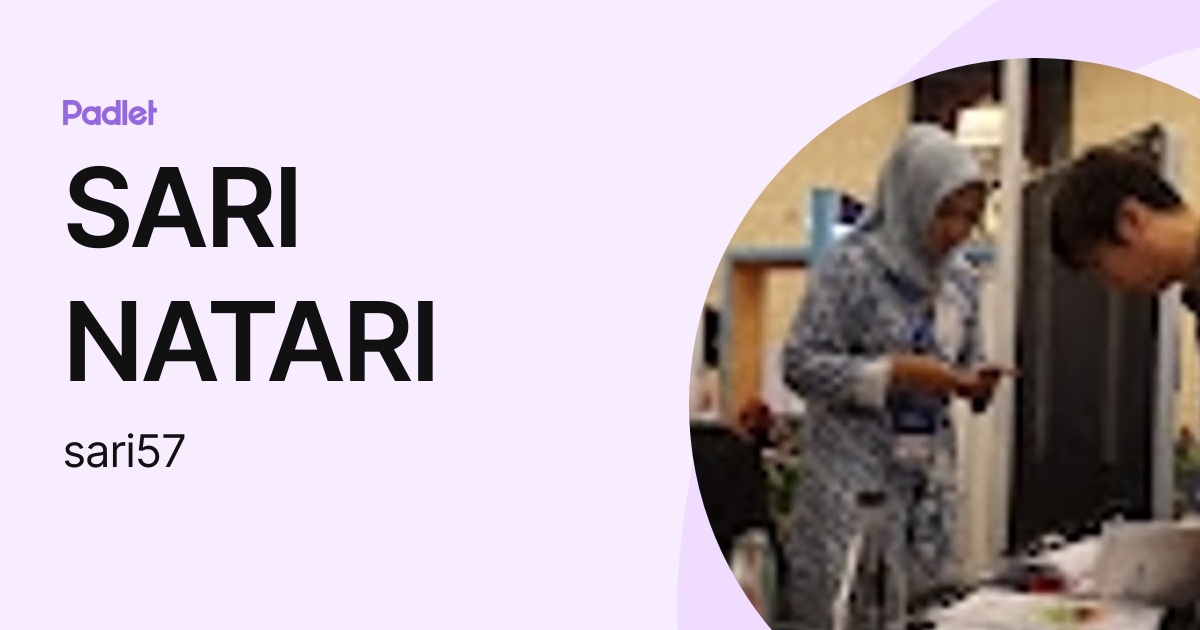 SARI NATARI (sari57) profile | Padlet