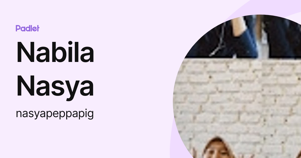 Nabila Nasya (nasyapeppapig) profile | Padlet