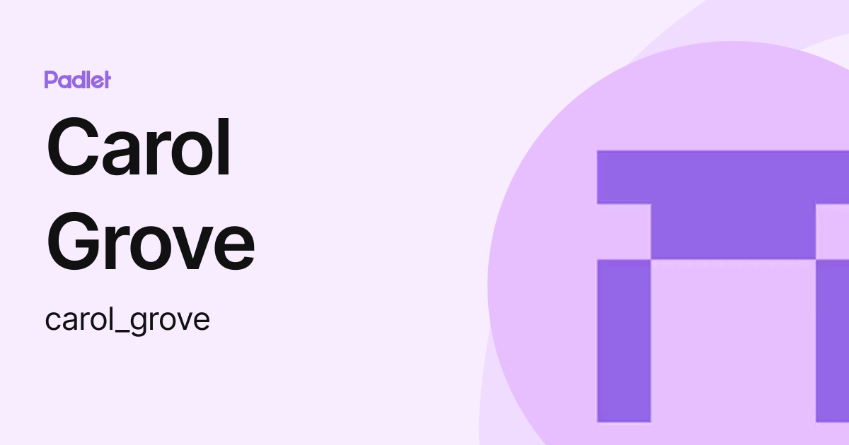 Carol Grove (carol_grove) profile | Padlet