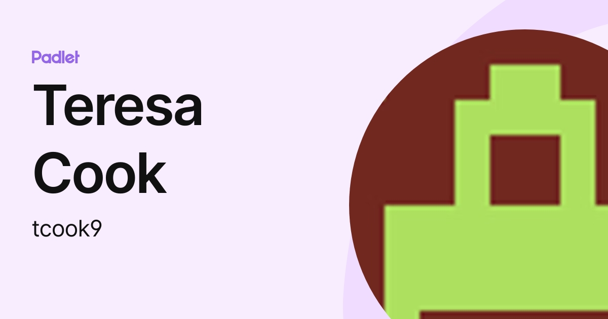 Teresa Cook (tcook9) profile | Padlet