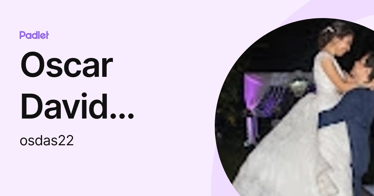 Oscar David Sanchez (osdas22) profile | Padlet