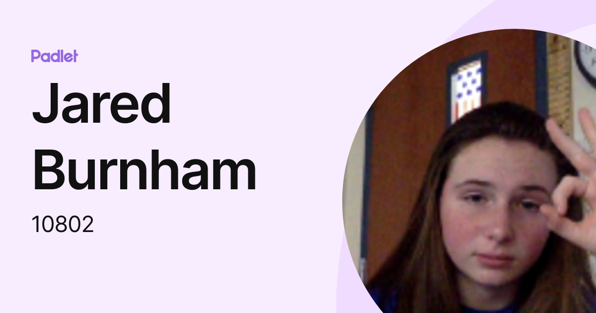 Jared Burnham (10802) profile | Padlet