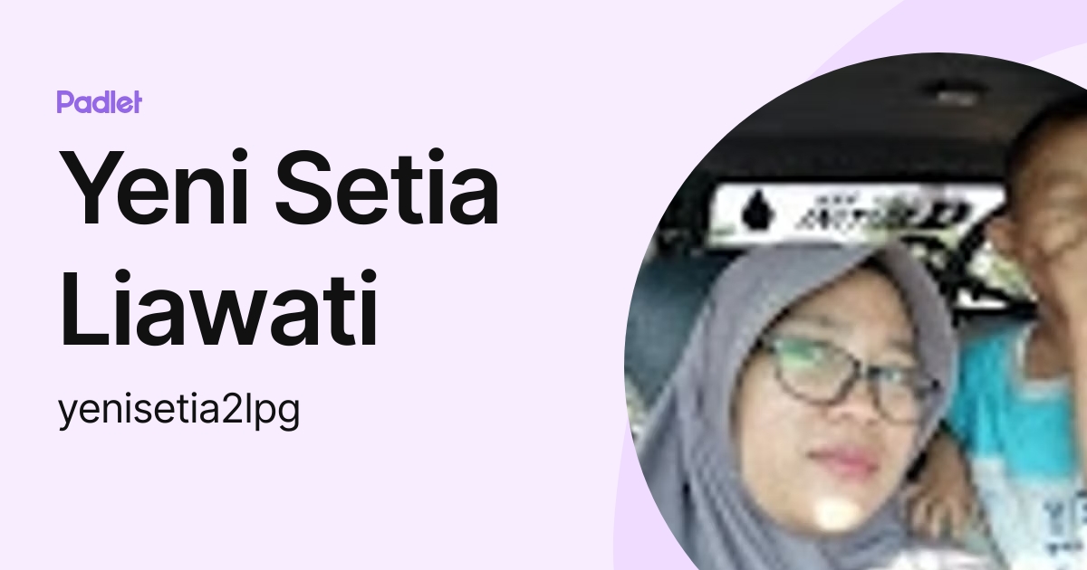 Yeni Setia Liawati (yenisetia2lpg) profile | Padlet