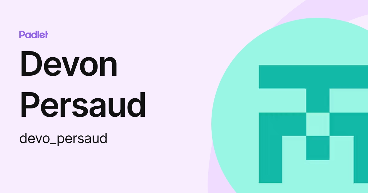 Devon Persaud (devo_persaud) profile | Padlet