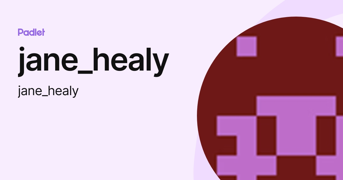 jane_healy (jane_healy) profile | Padlet