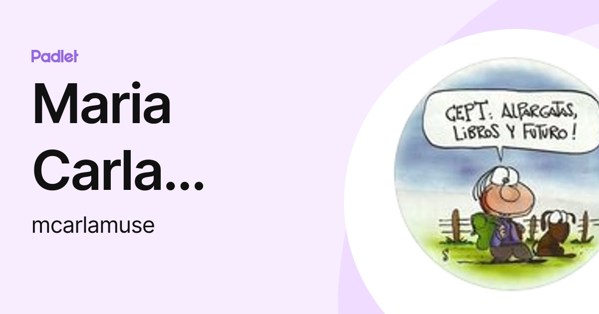 Maria Carla Muse (mcarlamuse) profile | Padlet