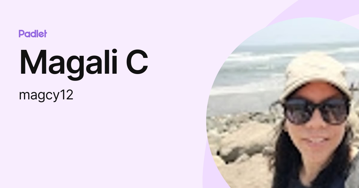 Magali C (magcy12) profile | Padlet