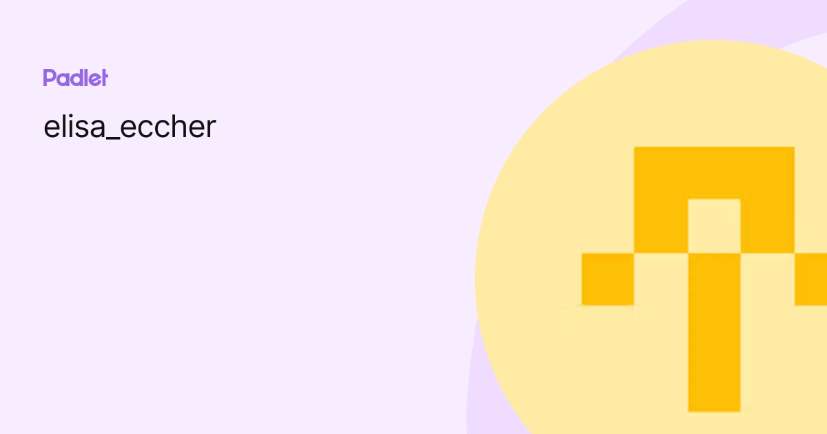 elisa_eccher profile | Padlet