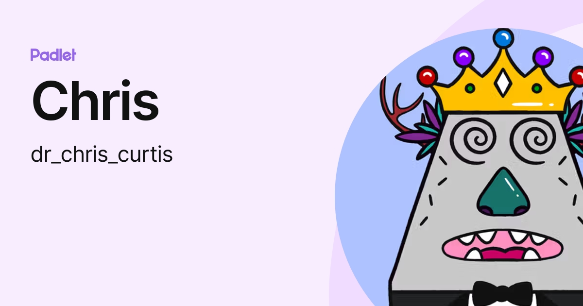 Chris (dr_chris_curtis) profile | Padlet