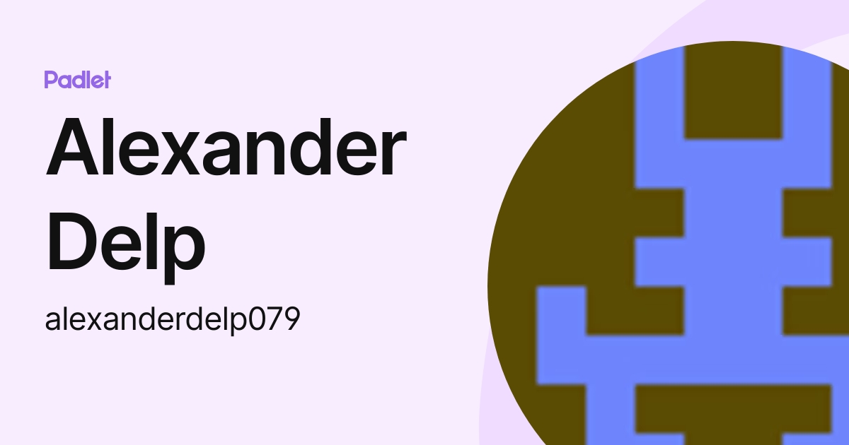 Alexander Delp (alexanderdelp079) profile | Padlet