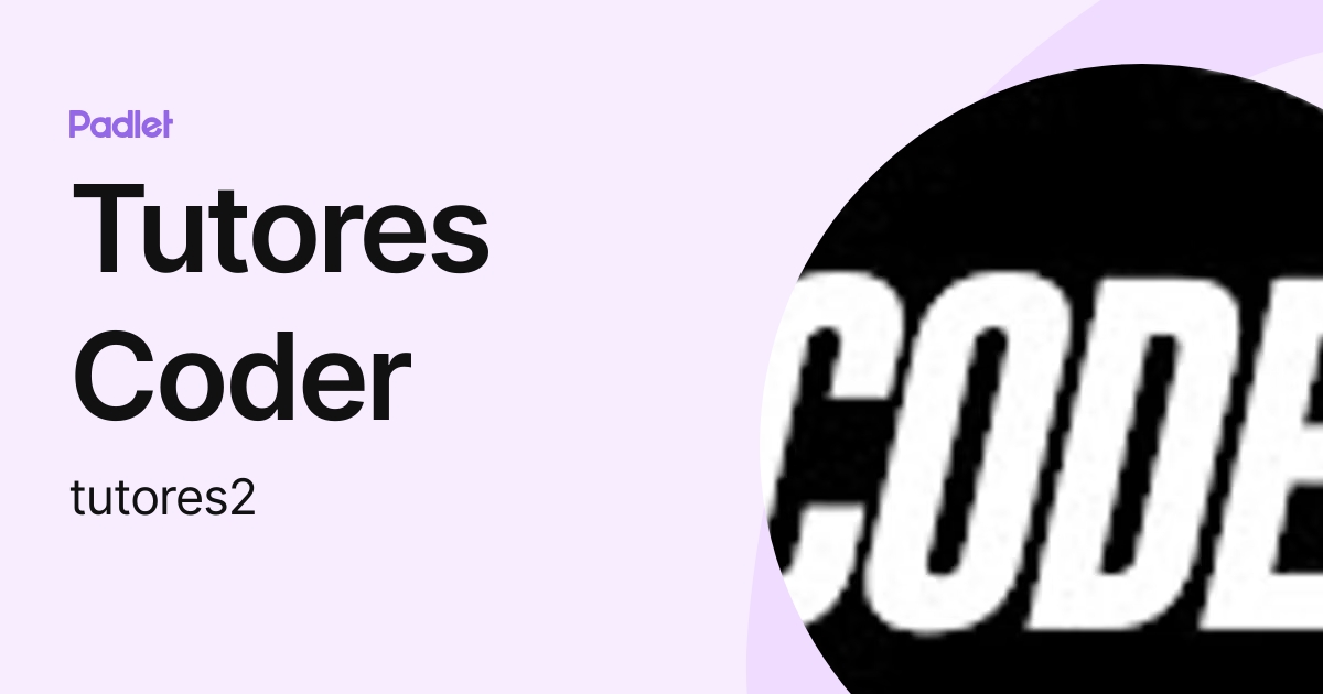 Tutores Coder (tutores2) profile | Padlet