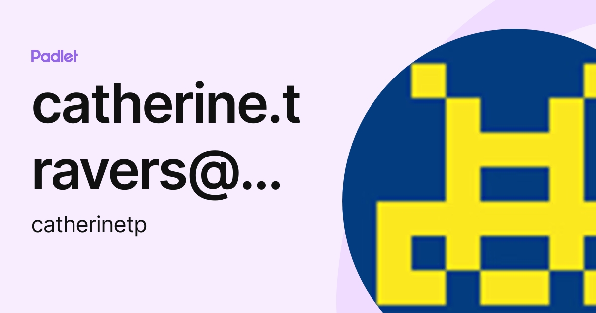 catherine.travers@hvhs.school.nz (catherinetp) profile | Padlet