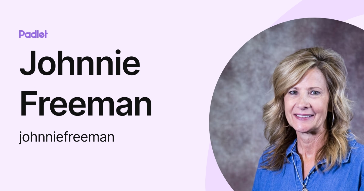 Johnnie Freeman (jfreeman97) profile | Padlet