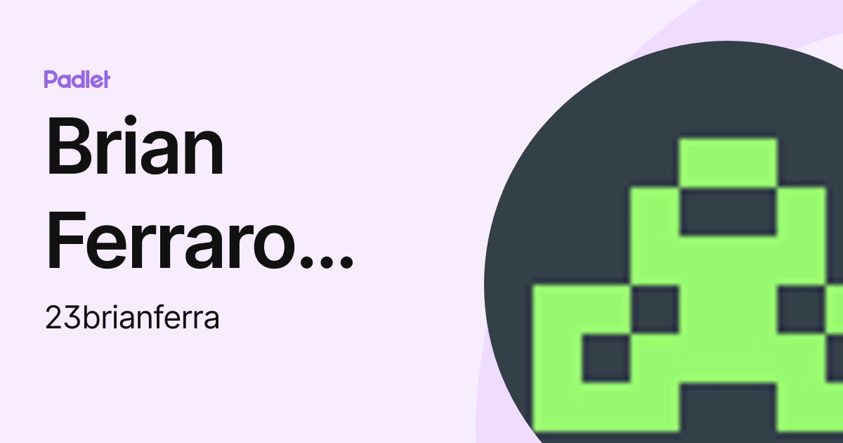 Brian Ferraro Anker (23brianferra) profile | Padlet