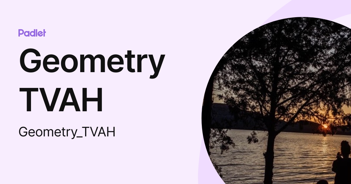 Geometry TVAH (Geometry_TVAH) profile | Padlet
