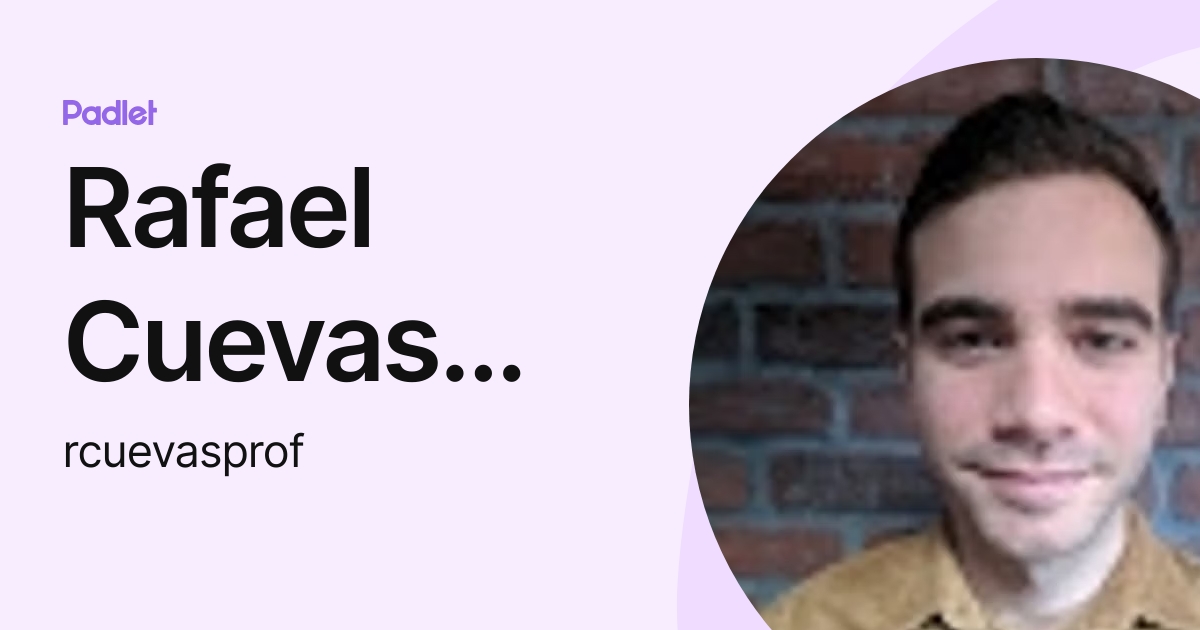 Rafael Cuevas Montero (rcuevasprof) profile | Padlet