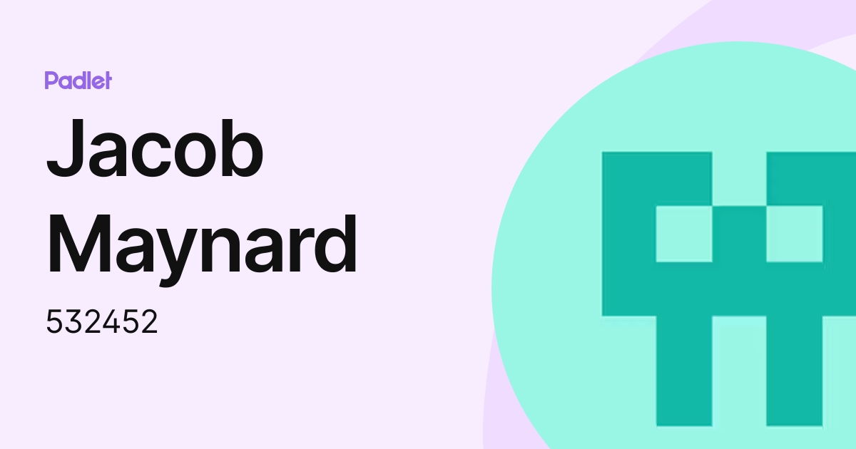 Jacob Maynard (532452) profile | Padlet