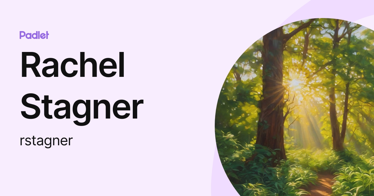 Rachel Stagner (rstagner) profile | Padlet