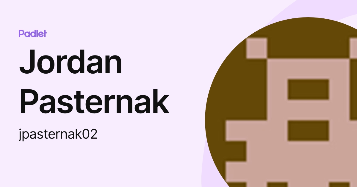 Jordan Pasternak (jpasternak02) profile | Padlet
