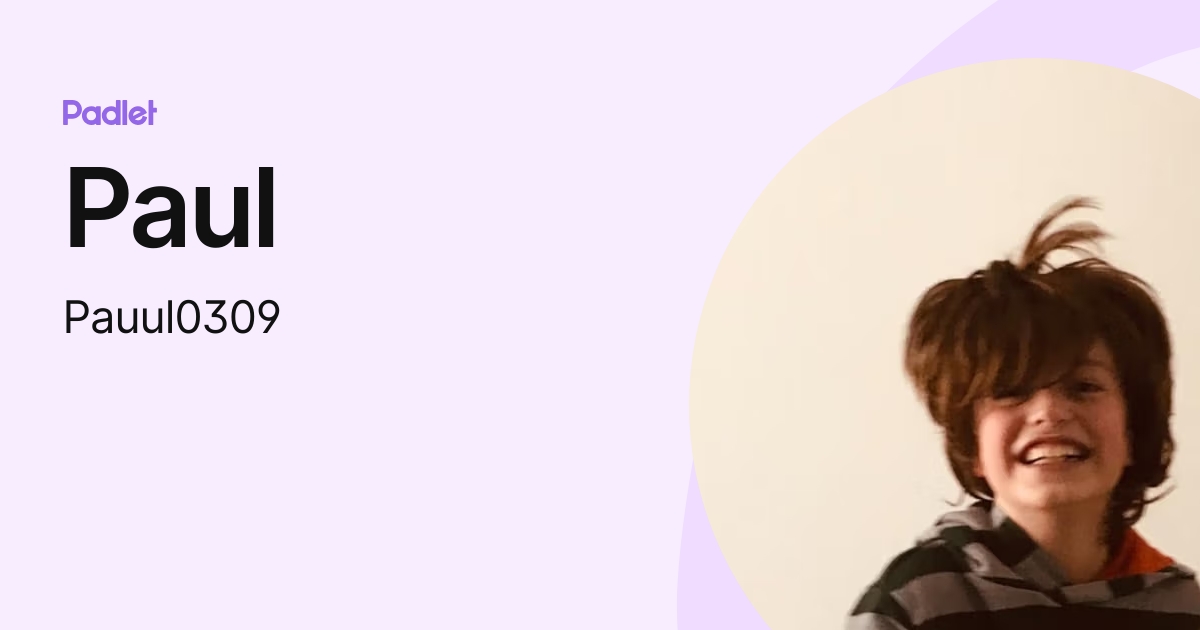 Paul (Pauul0309) profile | Padlet