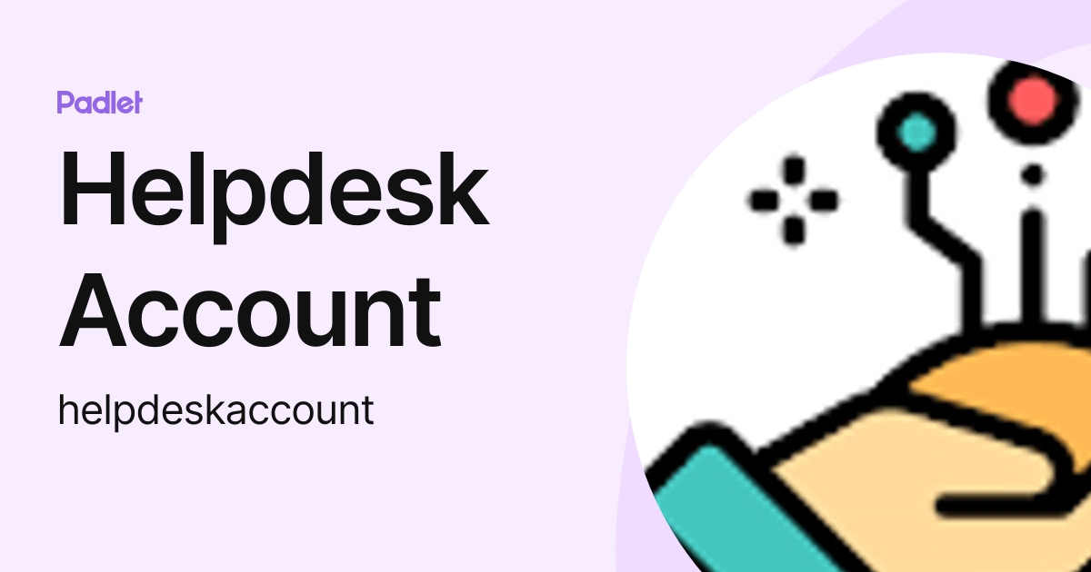 Helpdesk Account (helpdeskaccount) profile | Padlet