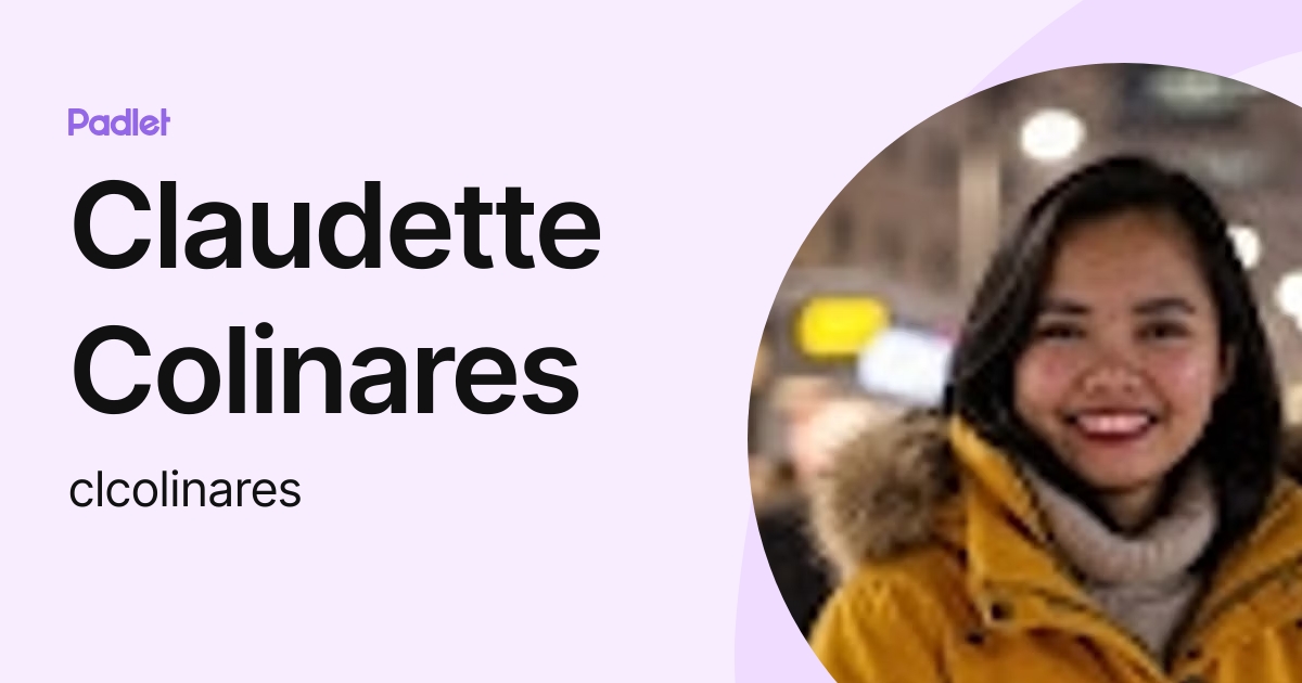 Claudette Colinares (clcolinares) profile | Padlet