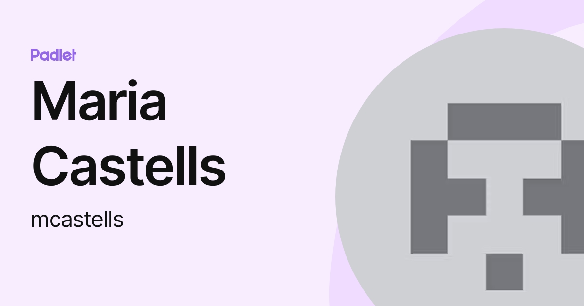 Maria Castells (mcastells) profile | Padlet
