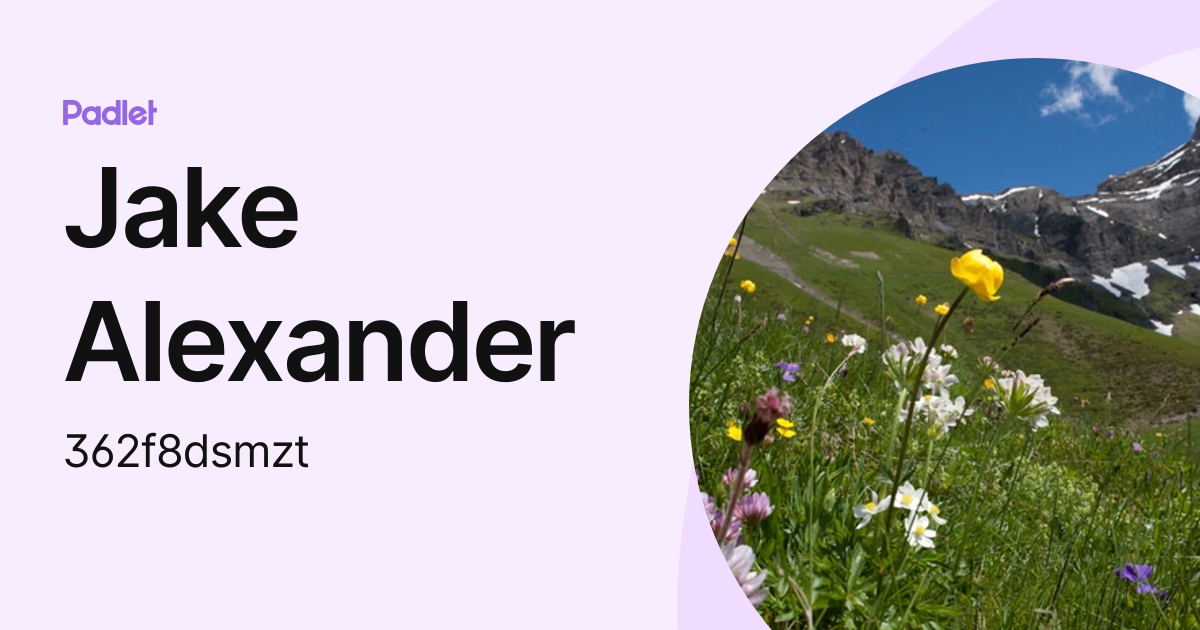 Jake Alexander (362f8dsmzt) profile | Padlet